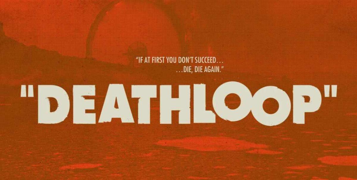 Deathloop Video Explains The Basics And Brings The Hype