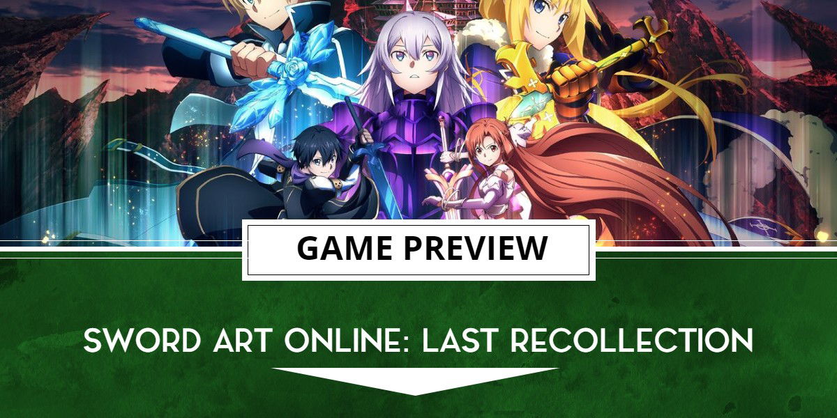 Sword Art Online: Last Recollection Preview