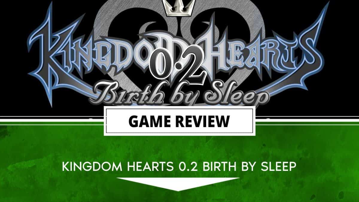Summer of Kingdom Hearts – Part 8 – Kingdom Hearts 0.2 Birth By Sleep A Fragmentary Passage (PC ...