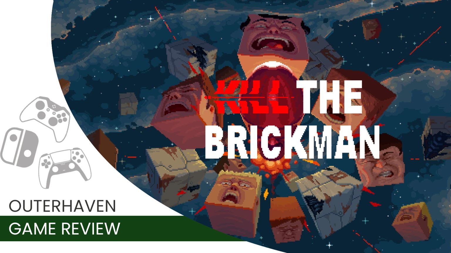 Kill the Brickman Review (PC) | The Outerhaven